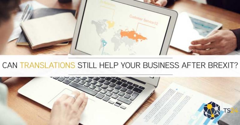 Can Translations Still Help Your Business After Brexit? | TS24 UK