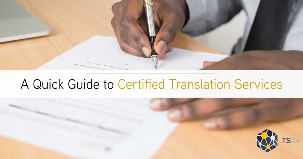 A Quick Guide to Certified Translation Services in the UK | TS24